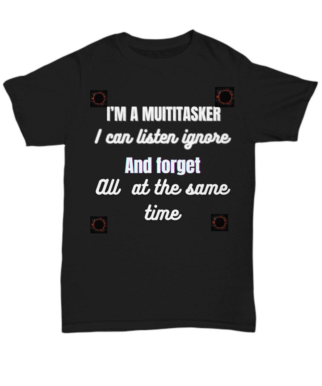 Multitasker T-shirt: I Can Listen Ignore Forget - Unisex Gift - Etsy