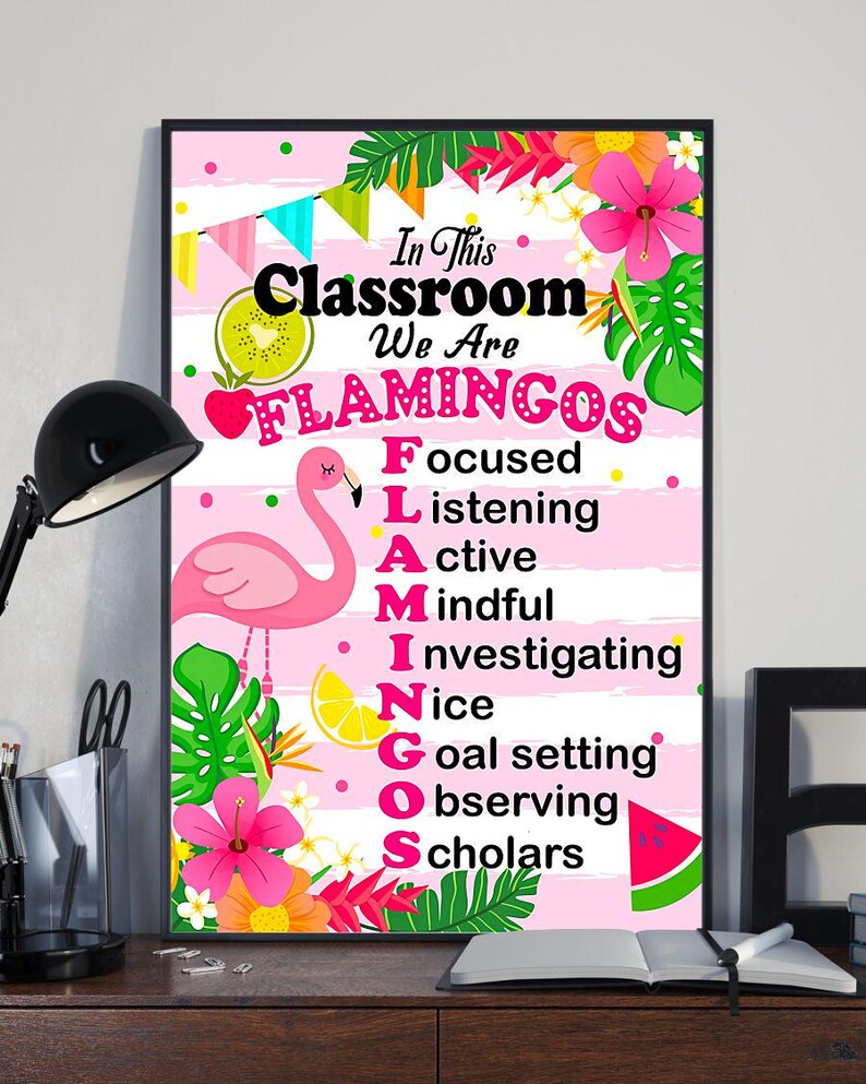 In This Classroom We're Flamingo Poster, Motivational Kids Art ...
