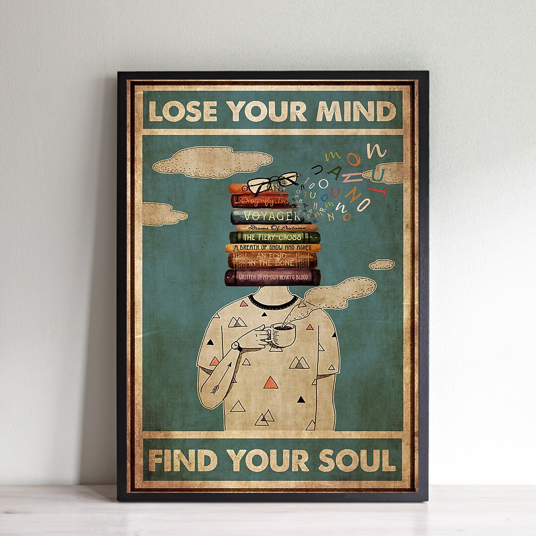 Books Lover Lose Your Mind Find Your Soul Digital Files Poster, Bookish ...