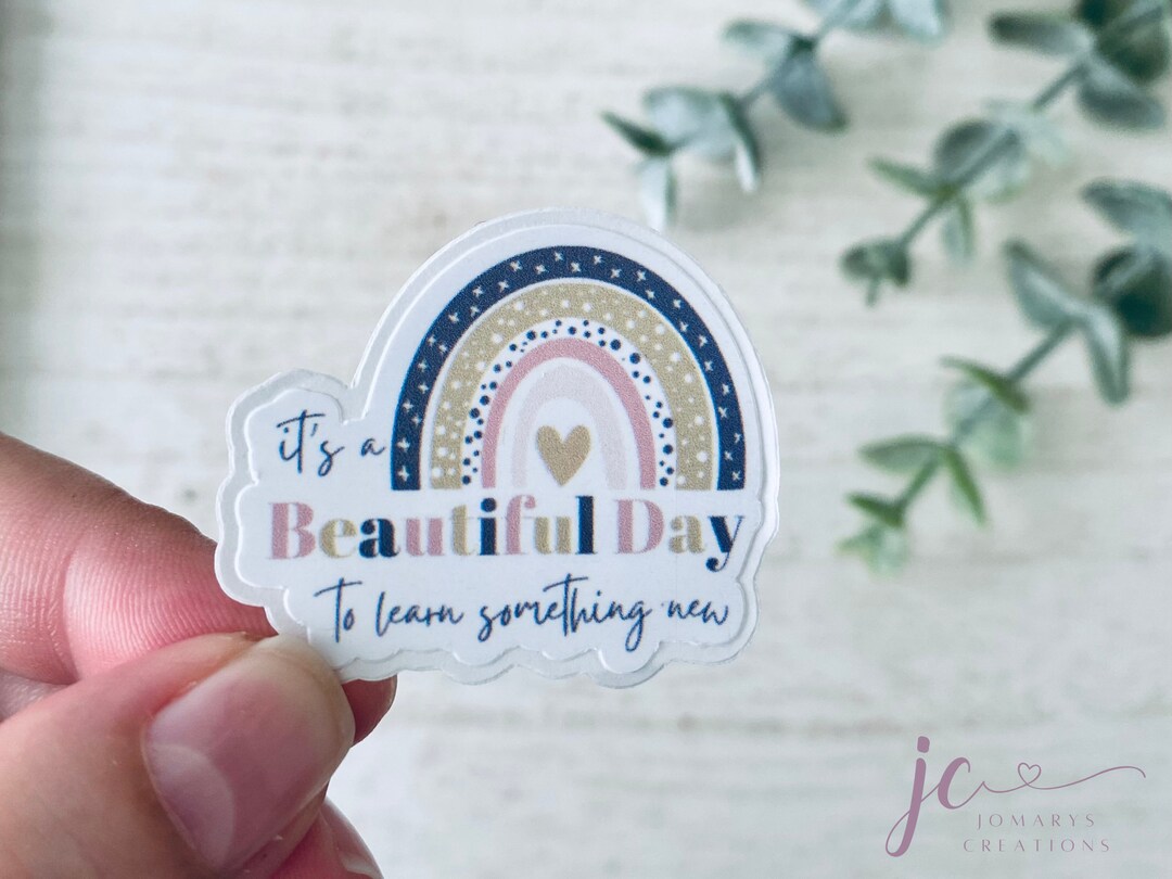 Teacher Sticker Rainbow Sticker Beautiful Day Sticker Waterproof ...