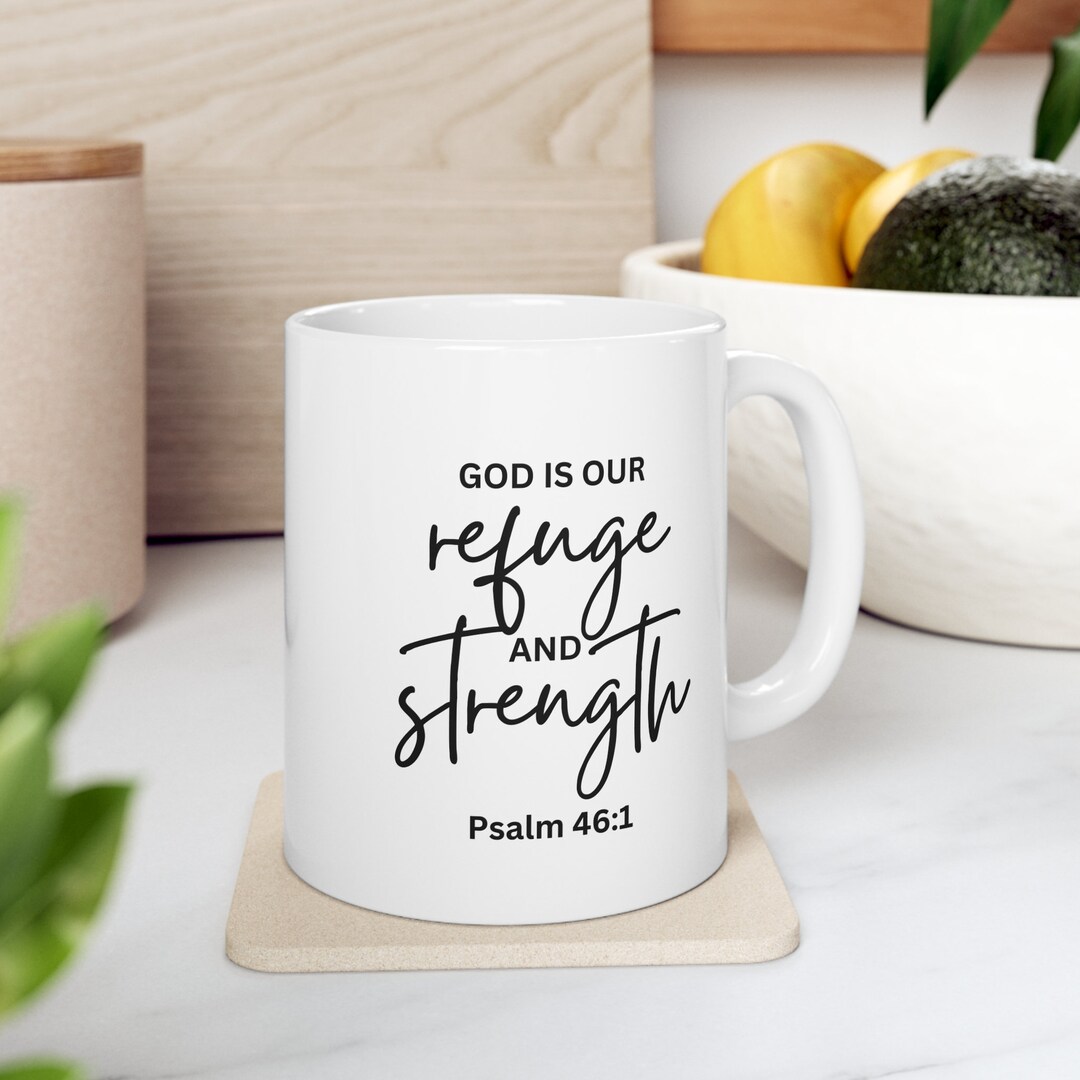 God is Our Refuge and Strength Mug, God Mugs, God Gift, Christian Mugs ...