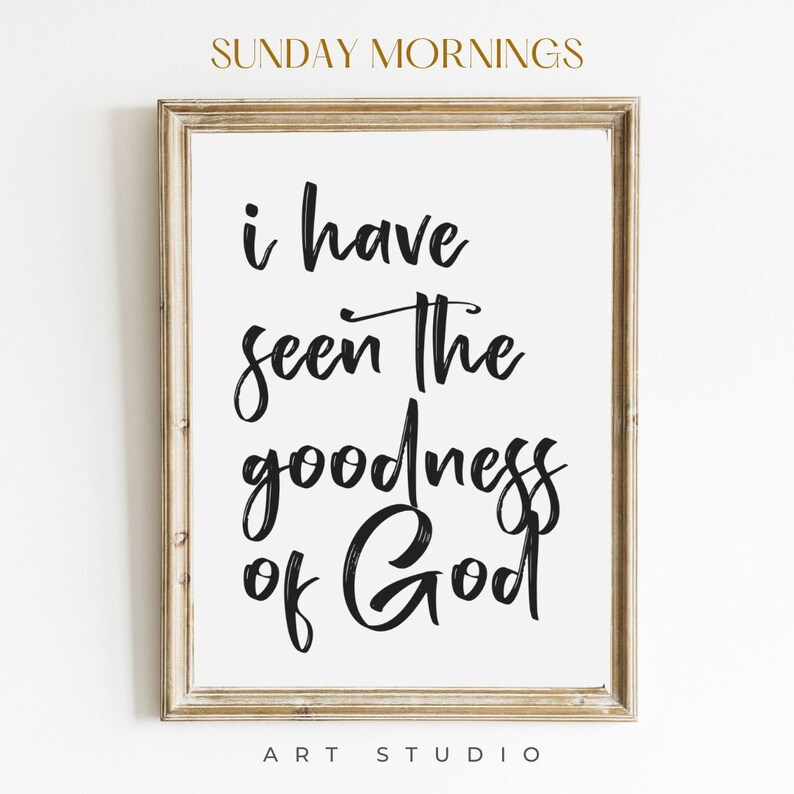 Psalm 34:8 Art Print, I Have Seen the Goodness of God Minimal Christian ...