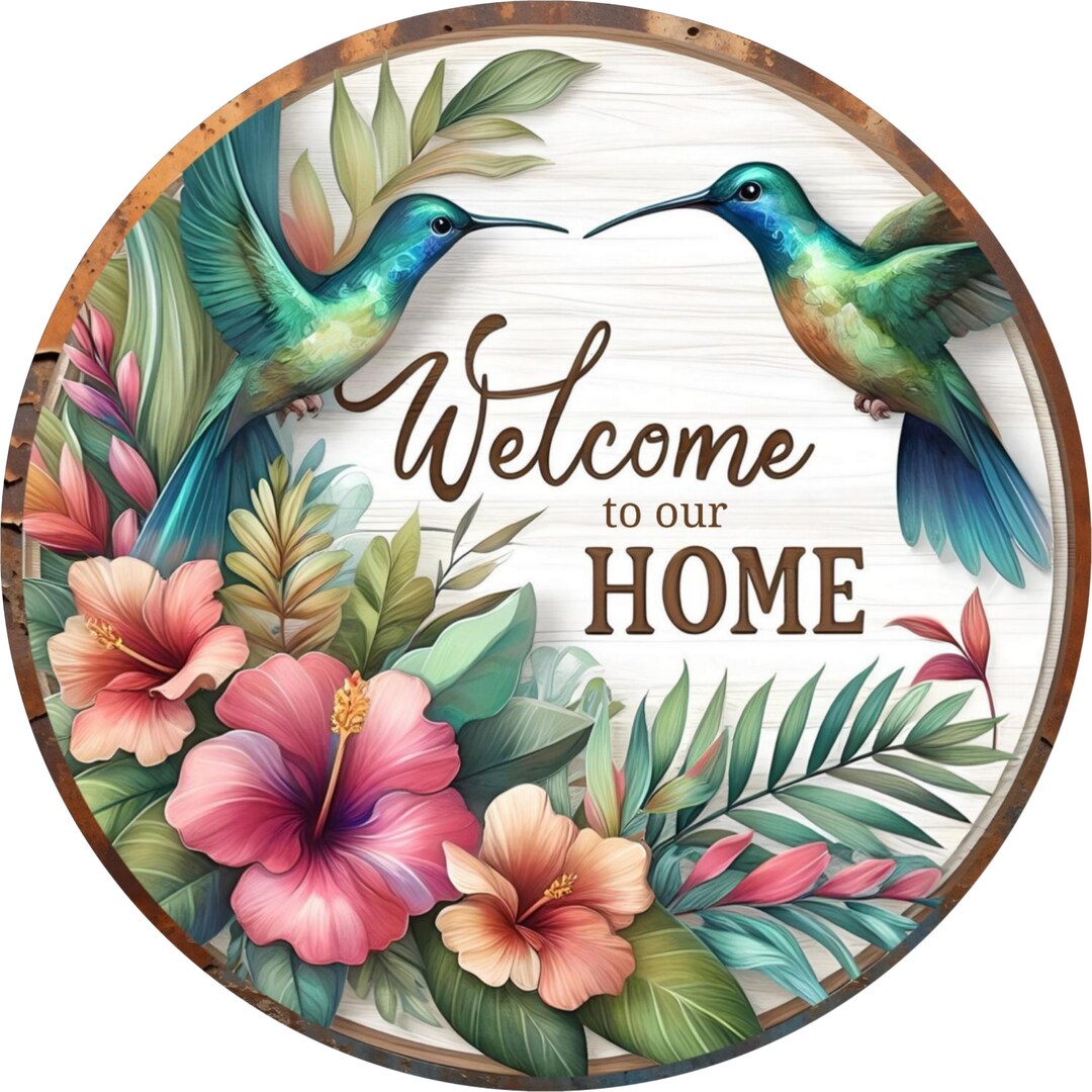 Welcome to Our Home Hummingbirds Wreath Sign, Round Wreath Sign, Sign ...