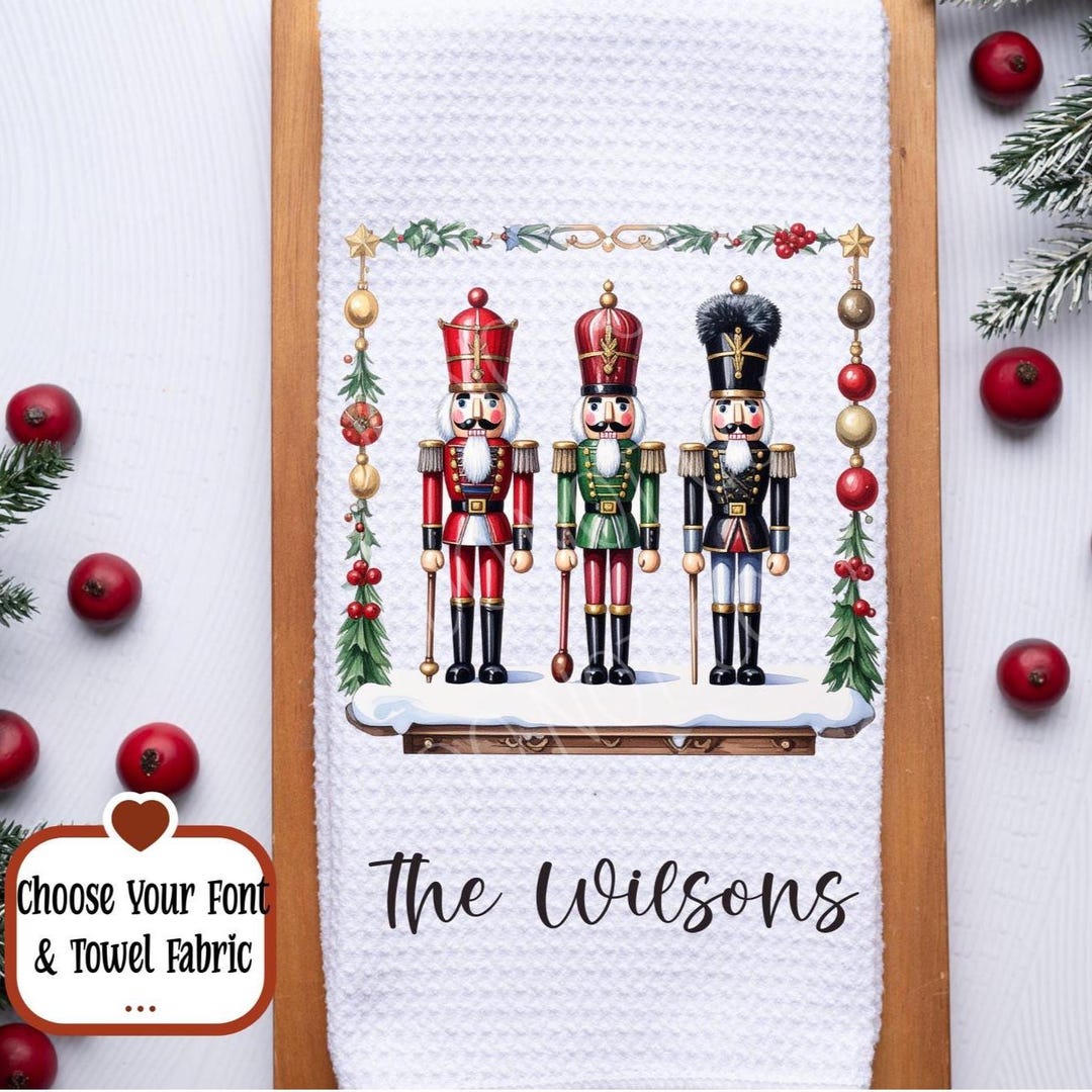 Custom Nutcrackers Tea Dish Hand Kitchen Towel, Kitchen Towel Decor ...