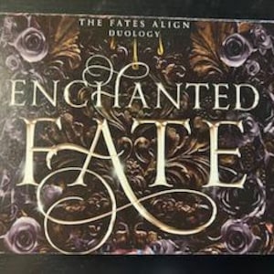 ENCHANTED FATE (the Fates Align Duology, Book 2) Limited Edition Book ...