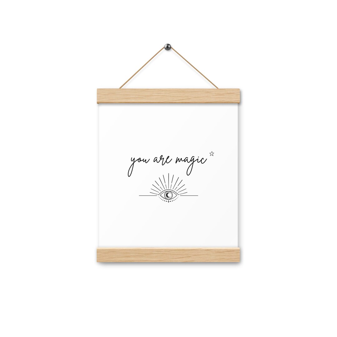 You Are Magic Poster Hangers Included - Etsy