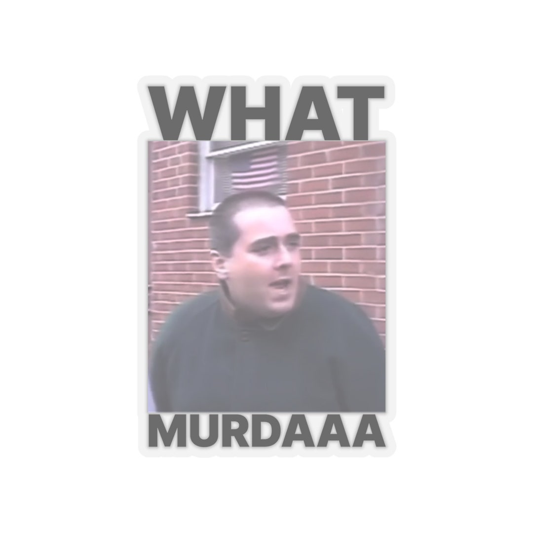 WHAT MURDAAA Sticker - Etsy