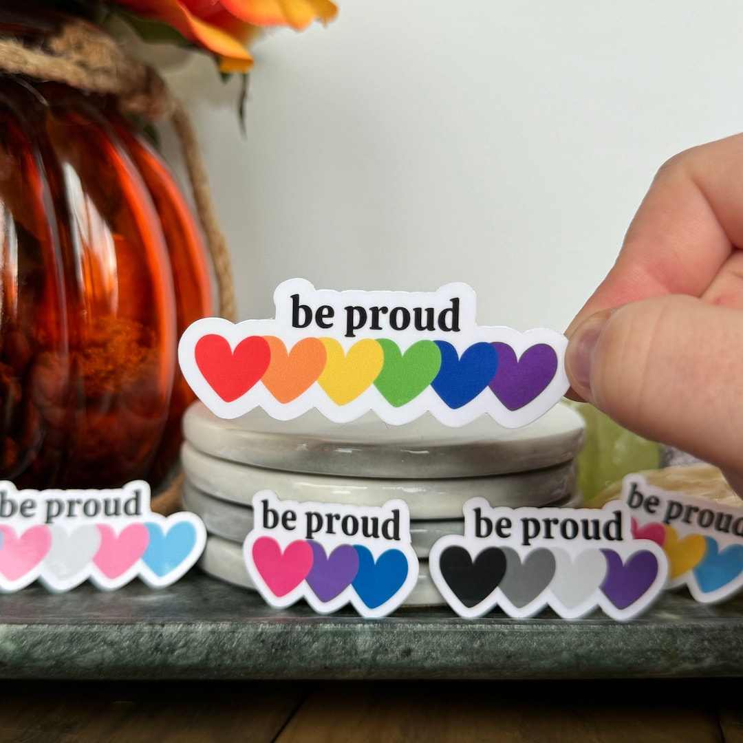 Be Proud Sticker Handmade, Awareness, Quote, Positivity, Resilience ...