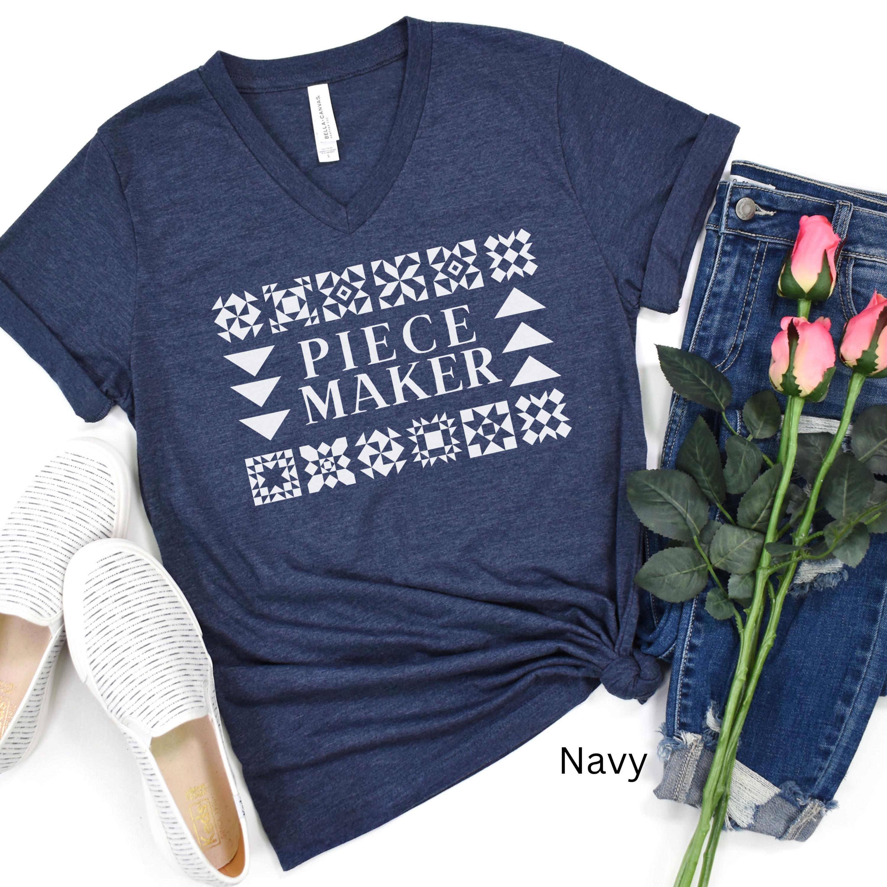 V-neck Piecemaker Quilt Shirt for Quilters, Quilt Shirt, Gift for ...