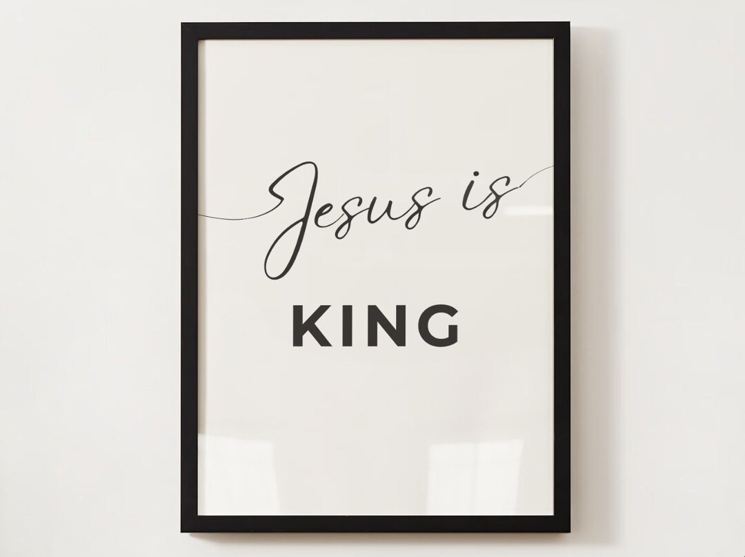Jesus is King, Christian Wall Art, Christian Home Decor, Biblical ...