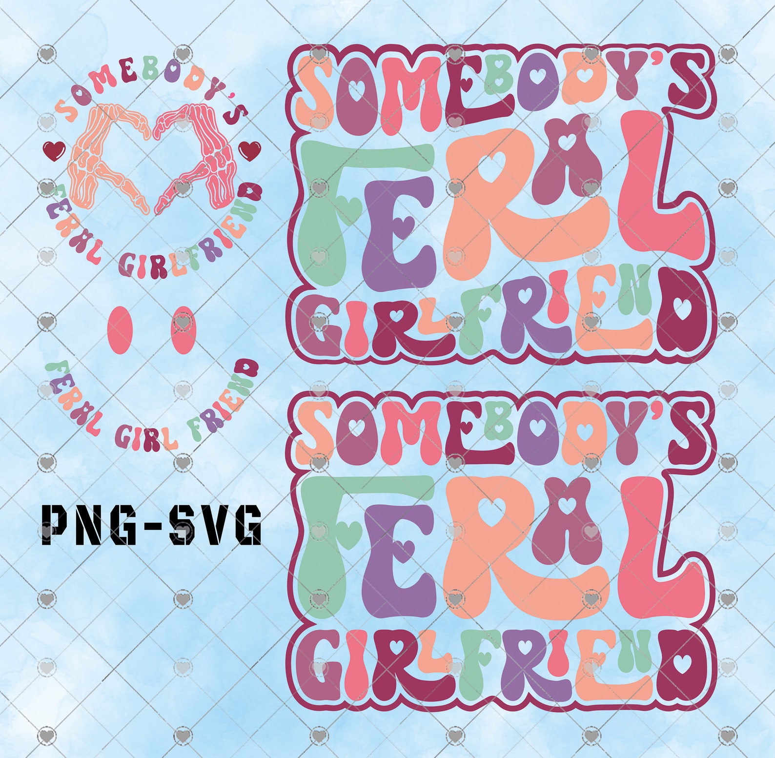 Somebody's Feral Girlfriend Svg, Feral Svg, Feral Girlfriend Png, Funny ...