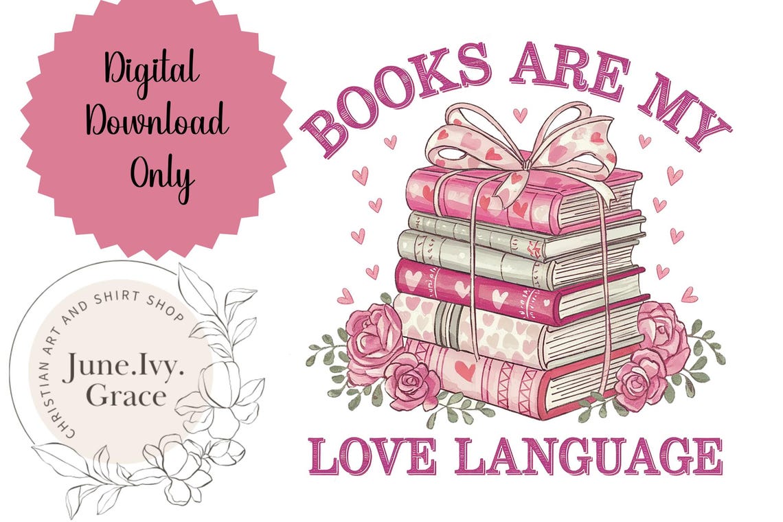 Valentine's Books Are My Love Language PNG, Book Love PNG, Valentine's ...