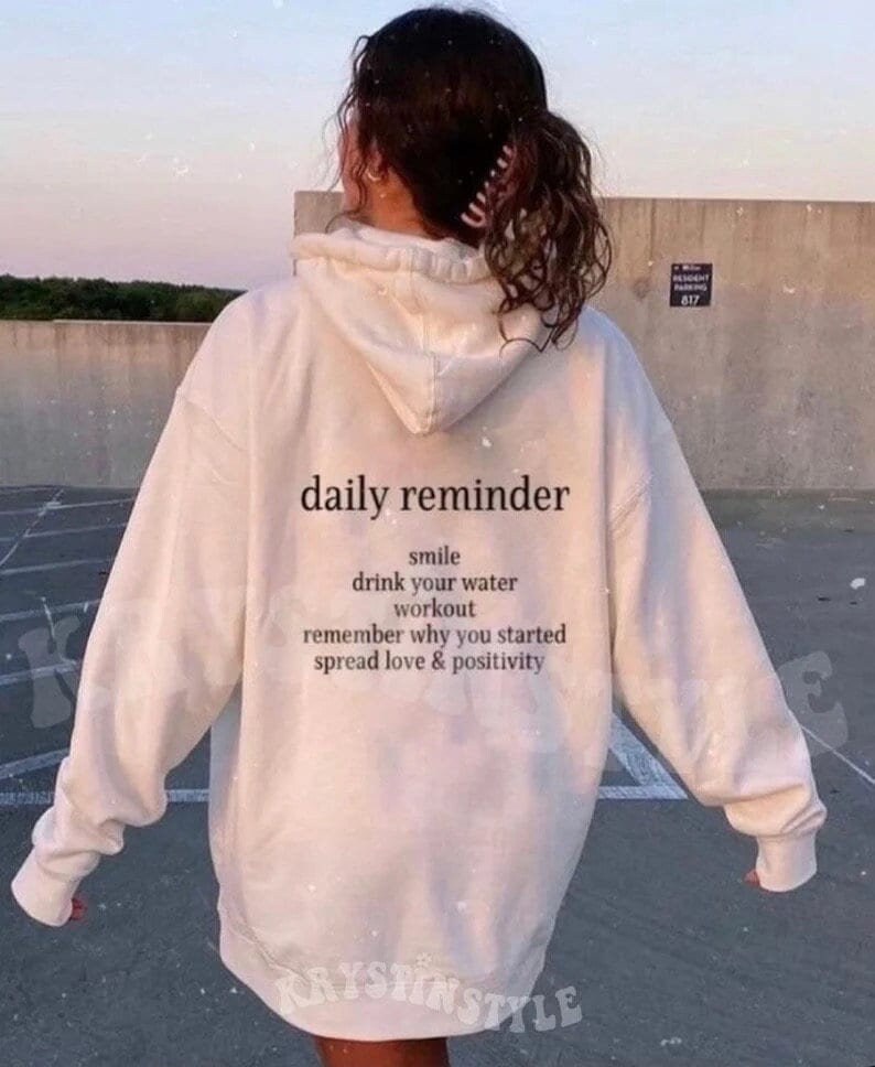 Daily Reminder Hoodie | Aesthetic, Trendy Sweatshirt, Trendy Hoodie ...