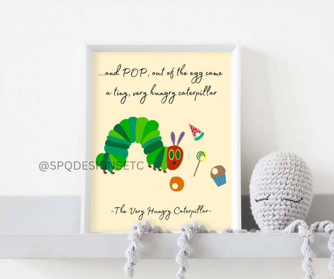 The Very Hungry Caterpillar Wall Art With Quote - Etsy