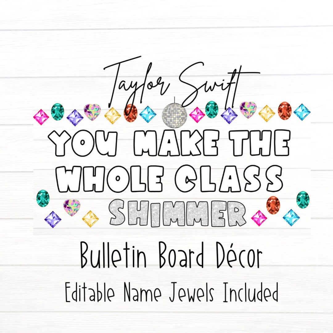 Taylor Swift You Make the Whole Classschool Shimmer Bulletin Board ...
