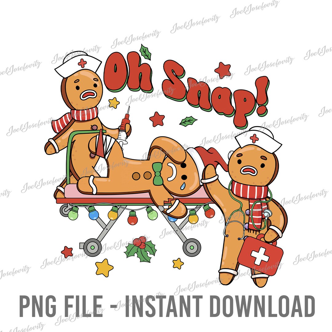 Nurse Christmas Funny Oh Snap Png, Gingerbread Nurse Png, Icu Nurse Png ...