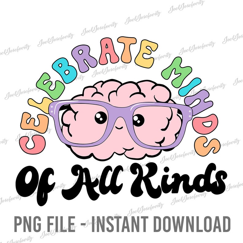 Celebrate Minds of All Kinds Png, Autism Awareness Month Png, SPED ...