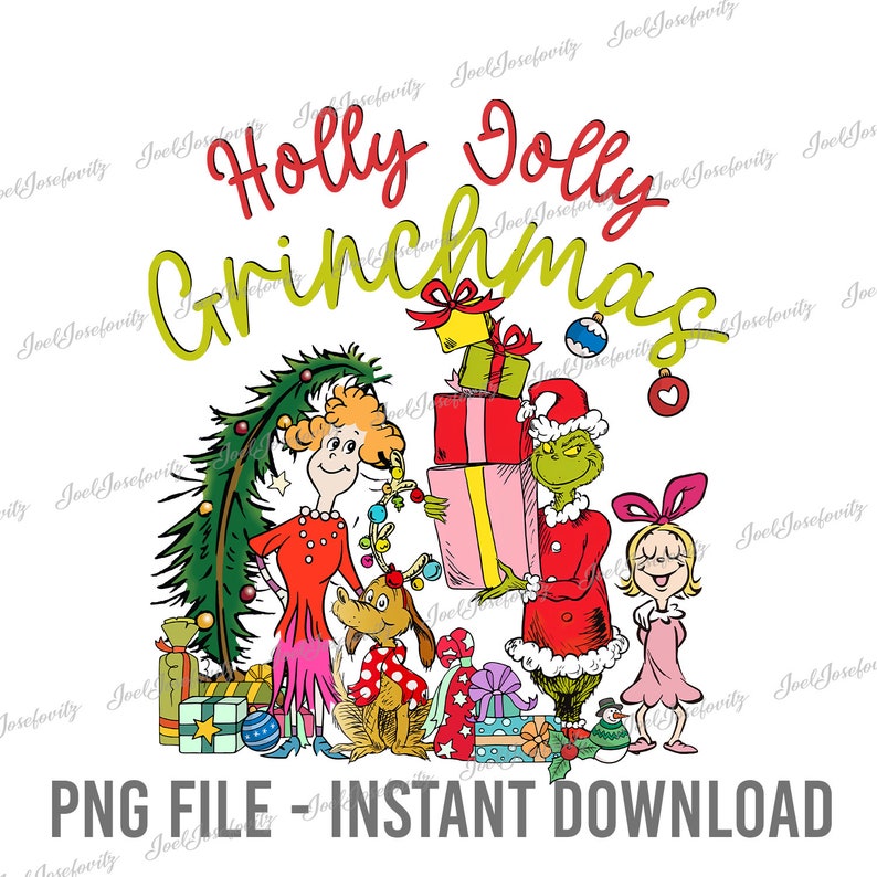 Holly Jolly Grinchmas Png Merry Grinchmas Png Christmas Movies Png