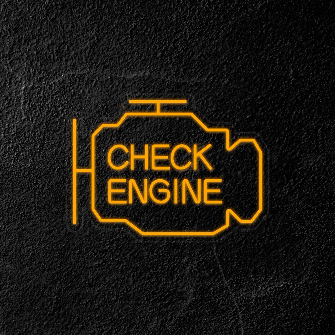 Check Engine Neon Sign Engine Sing Custom Neon Sign Home - Etsy