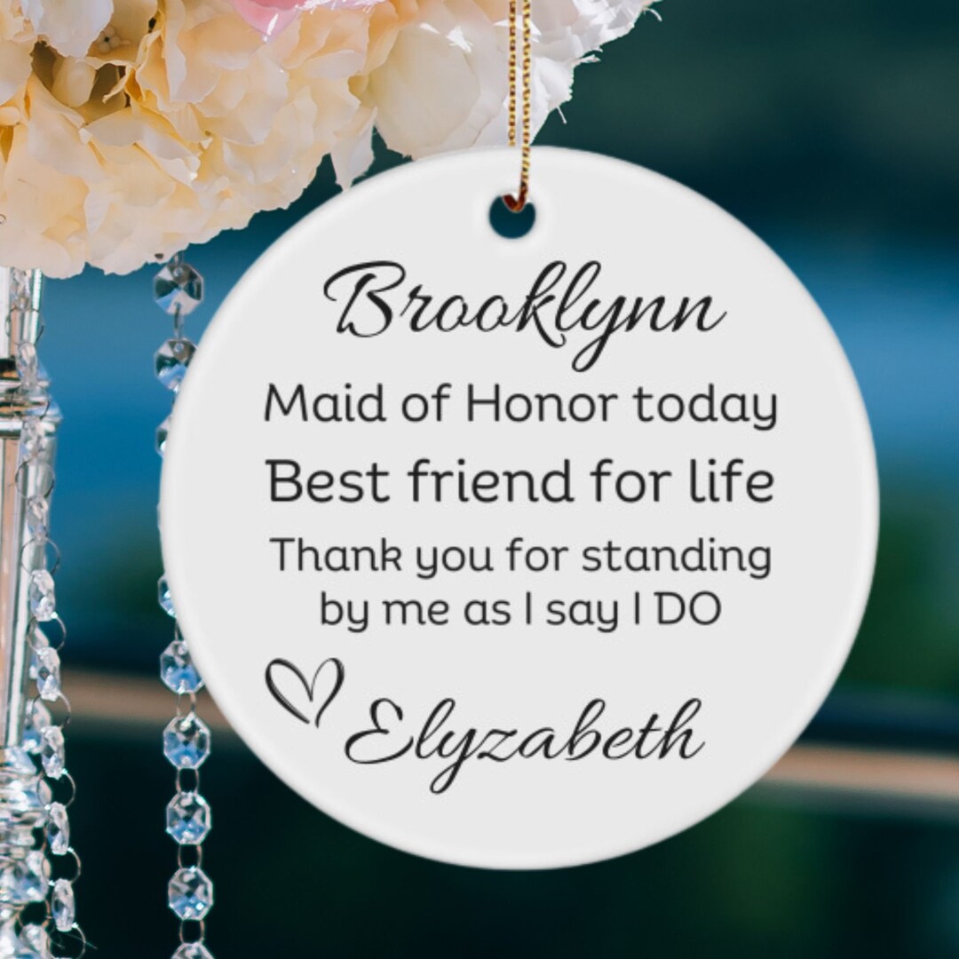 Personalized Maid of Honor Best Friend of the Bride Ornament, Thank You ...