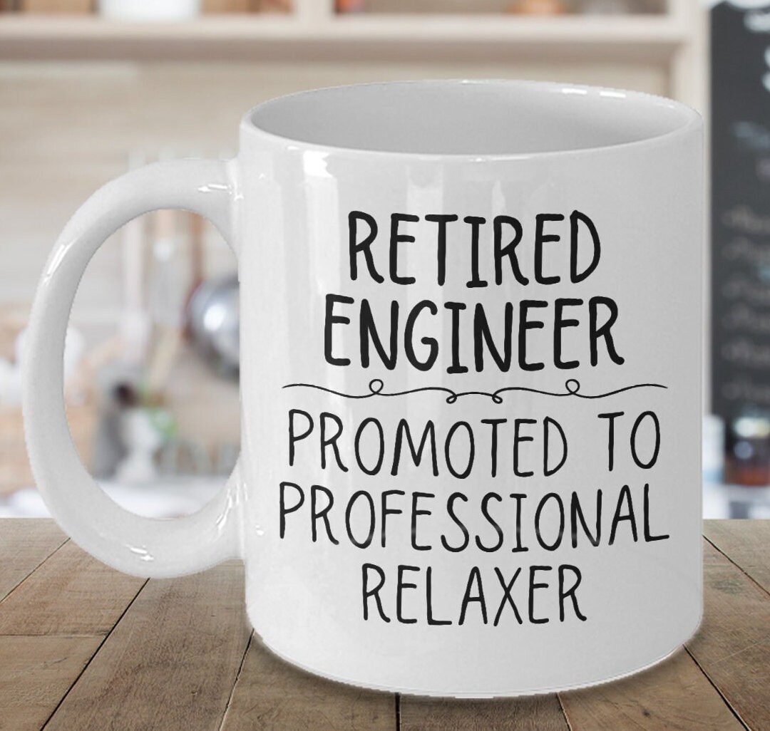 Retired Engineer Mug, Engineer Retirement Gifts, Gift for Engineer ...