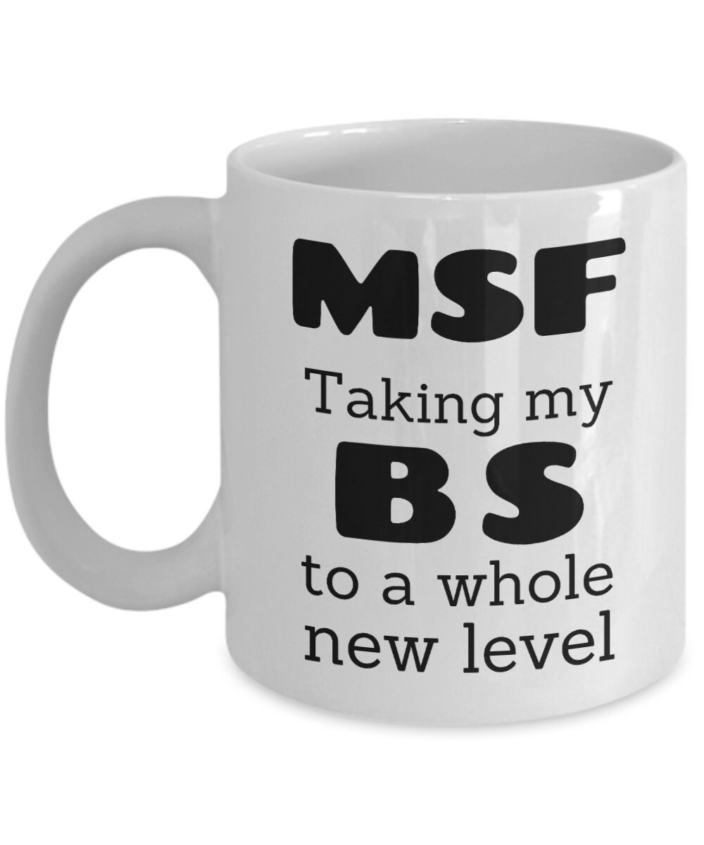 MSF Master's Degree Mug, Gift for Postgraduate Master of Science in ...