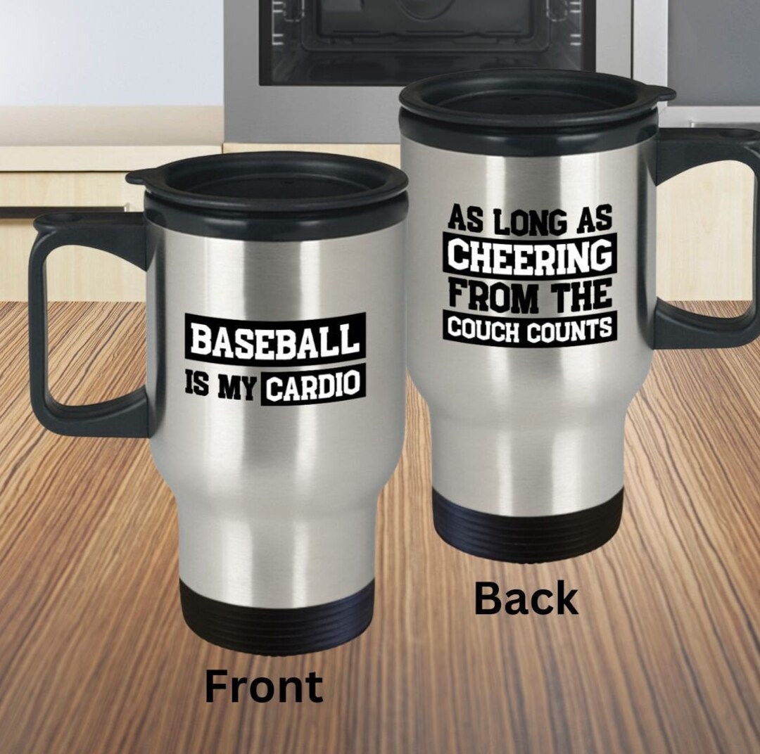 Baseball is My Cardio Travel Mug, Baseball Dad Cup, Father's Day Gift ...
