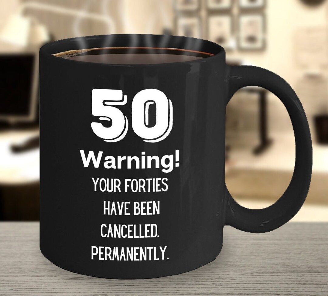 Funny 50th Birthday Mug, Gift for 50th Birthday, Gift for 50 Year Old ...