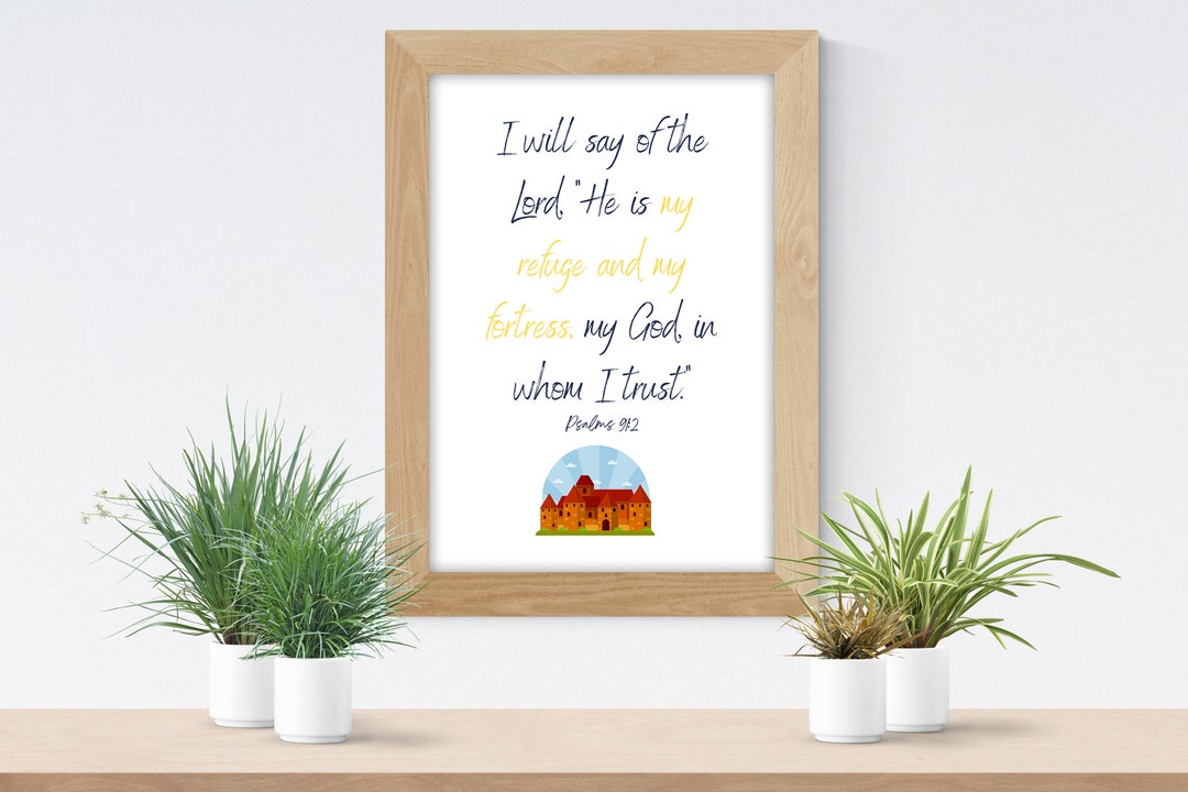Bible Verse Printable - Psalms 91:2; Christian Wall Art Download ...