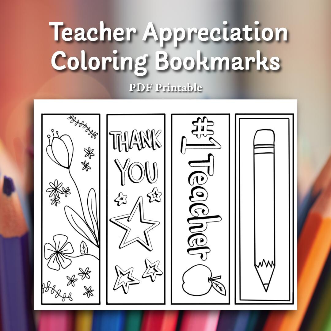 Teacher Appreciation Coloring Bookmarks Printable | End of Year Teacher ...
