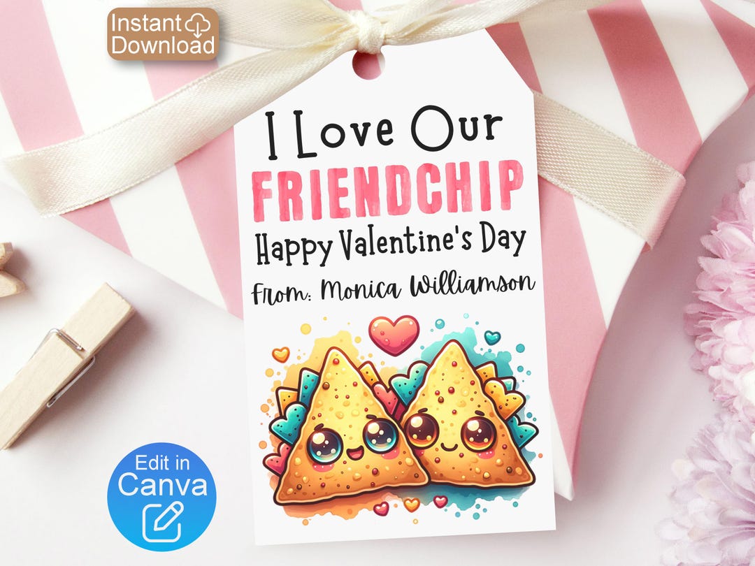 Editable Valentines Day Gift Tags, I Love Our Friend Chip Tag for ...