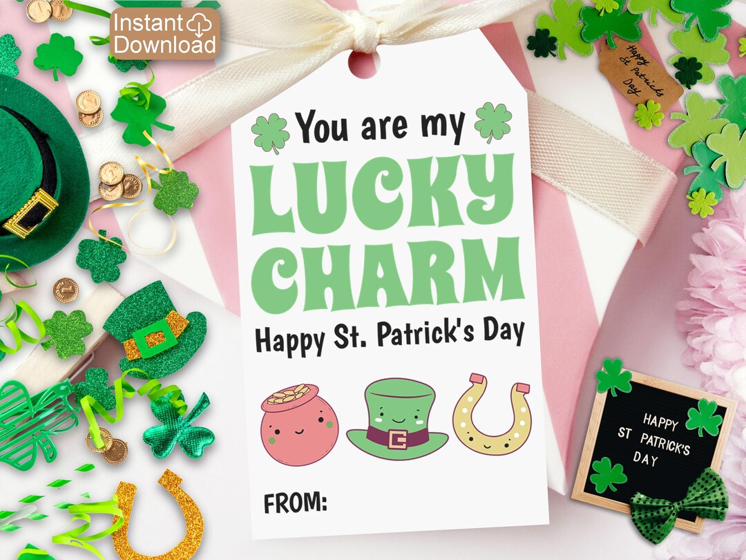 You Are My Lucky Charm Printable St Patrick's Day Tag for Kids St ...