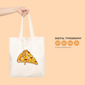 Pizza Wording Digital Design, Typography, Eps, Png, Svg, Jpg, Vector ...