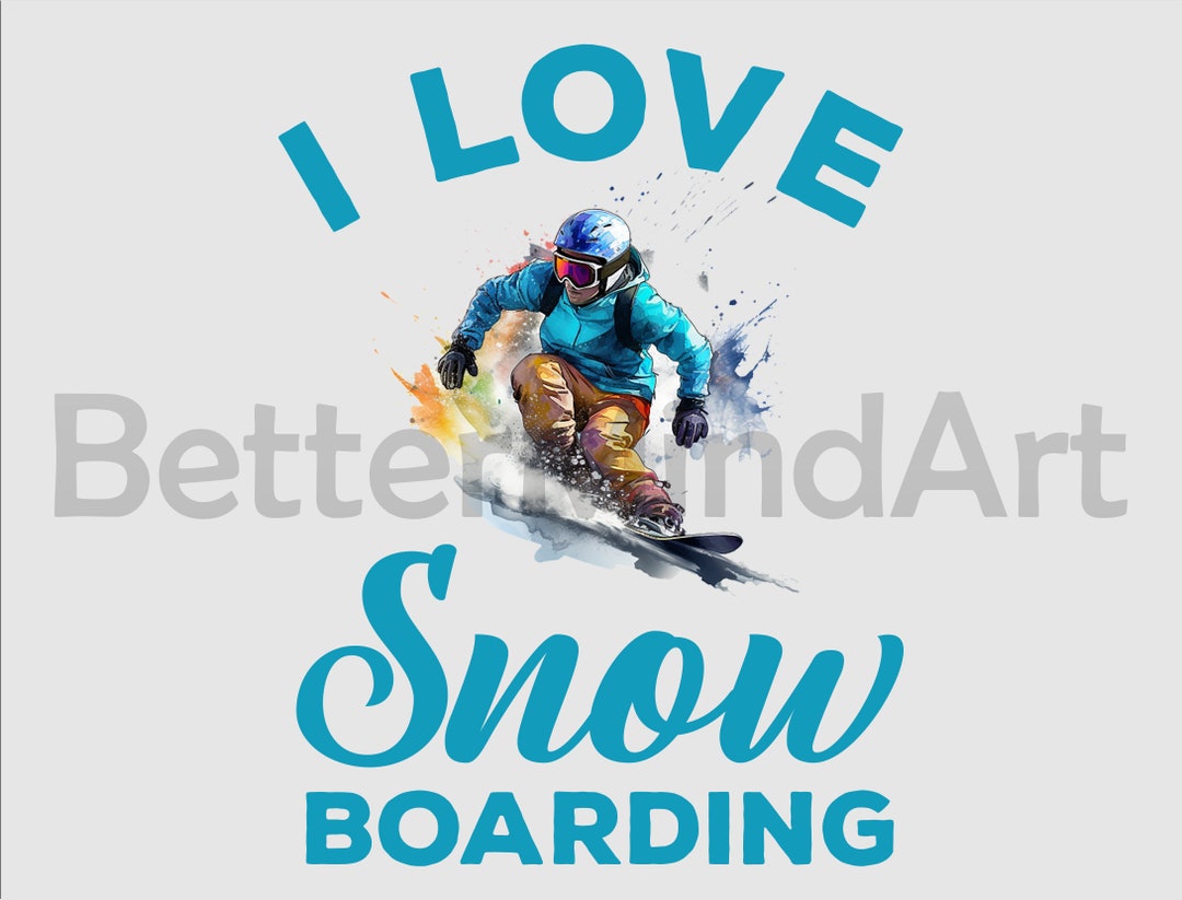 I Love Snowboarding PNG Sublimation Designs - Snowboarding PNG ...