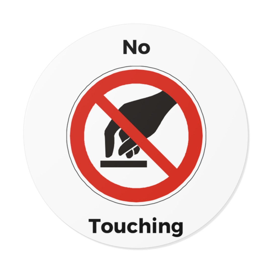 No Touching Round Vinyl Stickers - Etsy