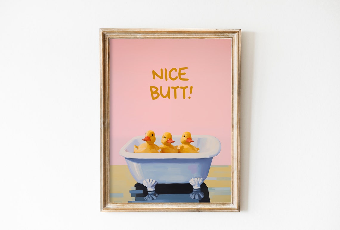 Nice Butt Rubber Ducks Bathroom Art Print: Funny Toilet Poster (digital ...