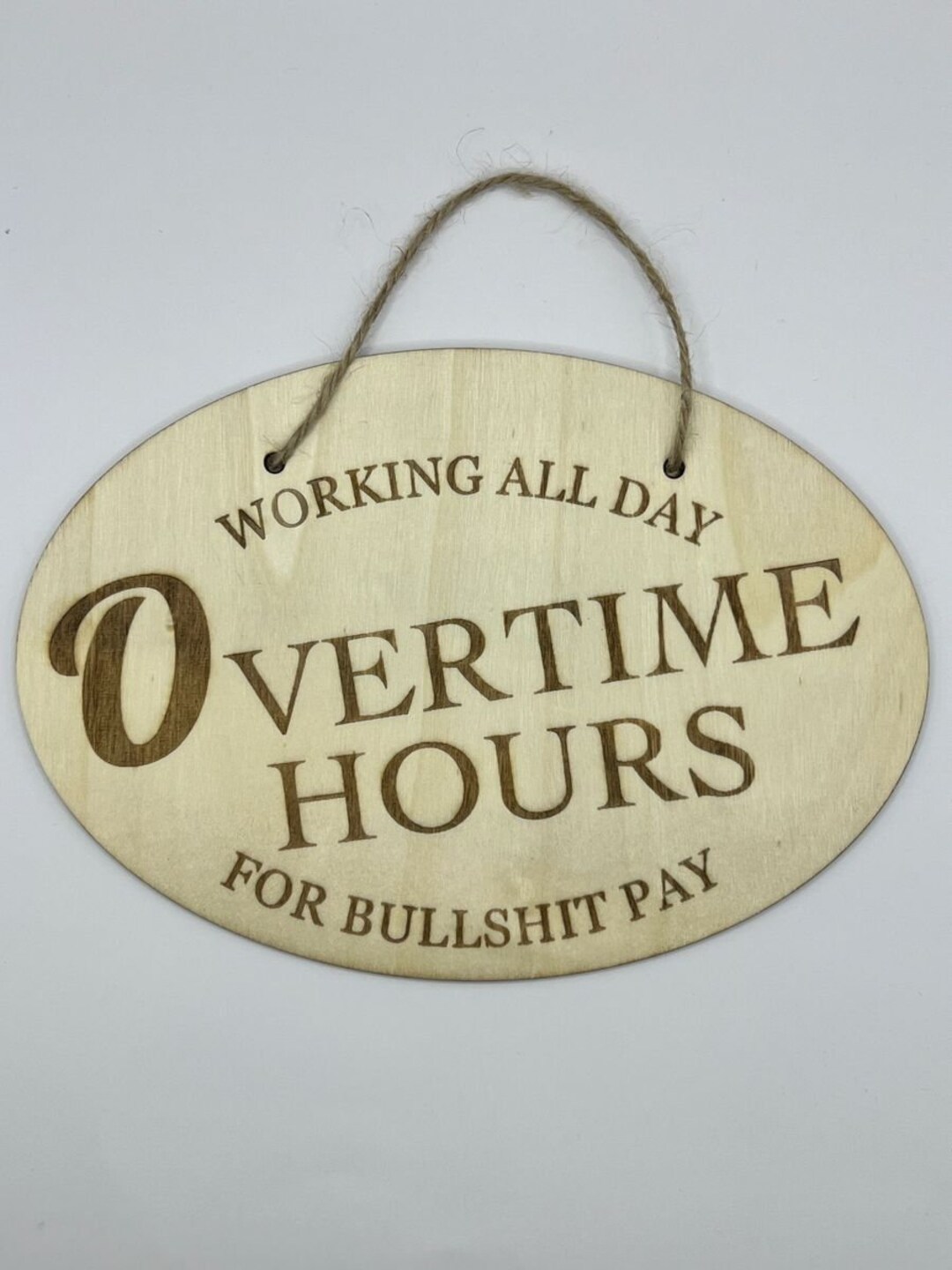 Custom Laser Engraved Wood Plaque - Overtime Hours - Etsy