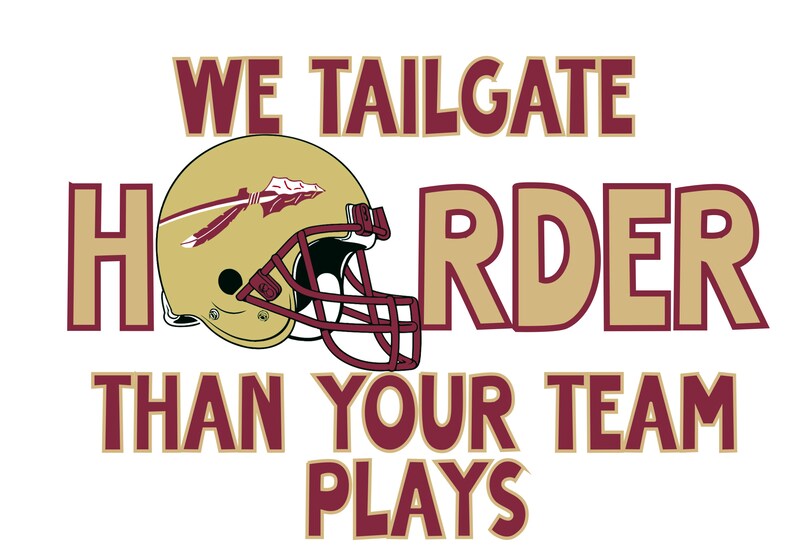 Tailgate Harder - FSU - PNG Digital Download - Etsy