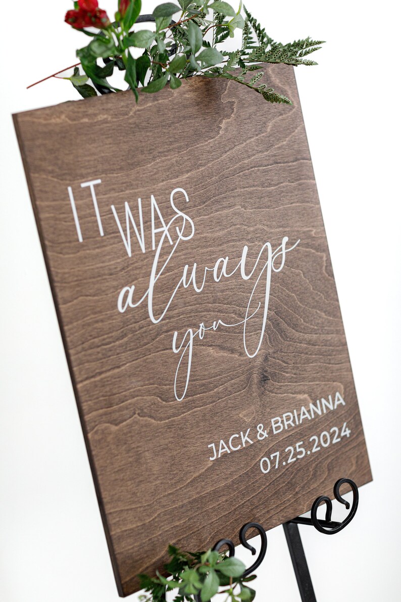 It Was Always You, Wedding Welcome Sign, Ceremony Wedding Sign ...