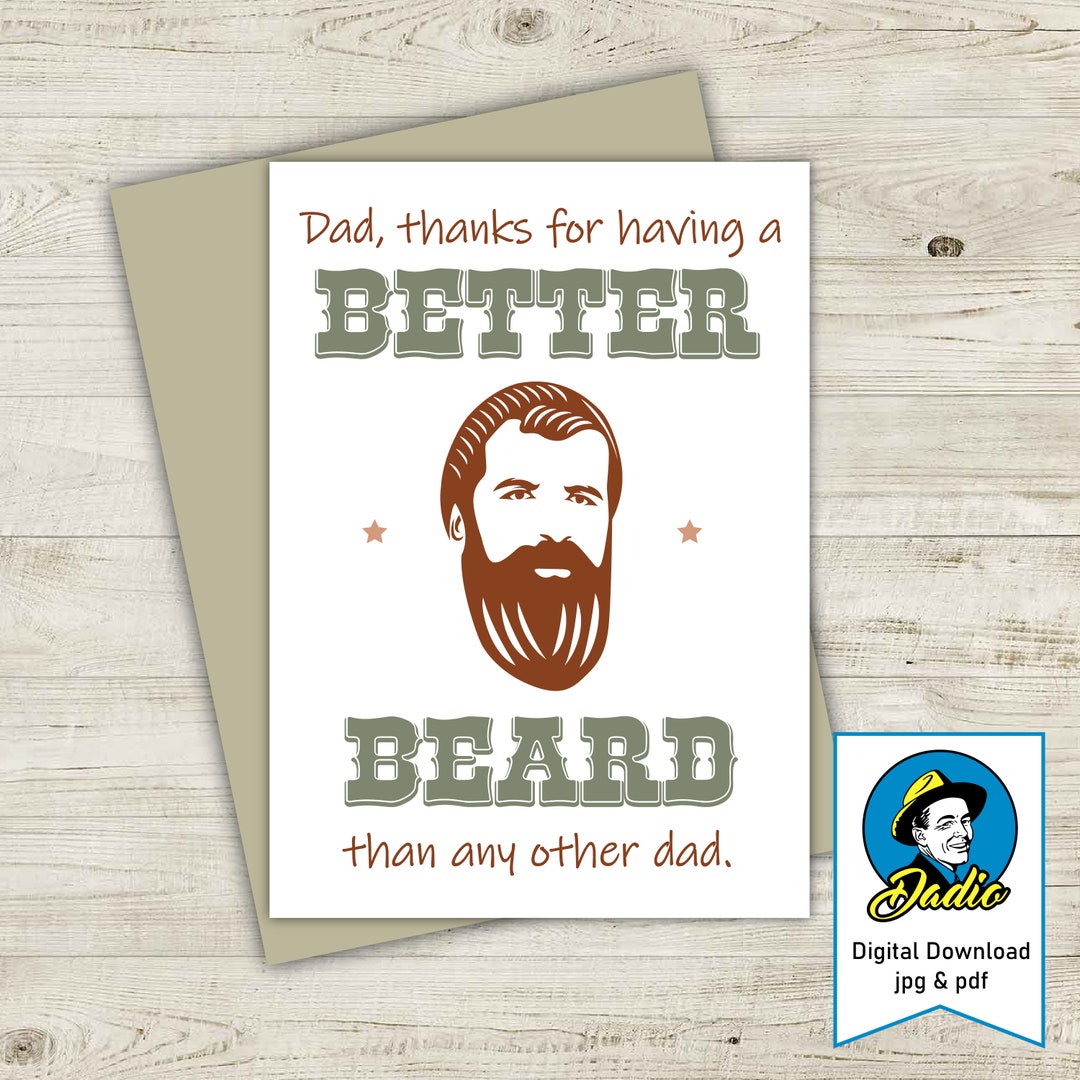 Happy Father's Day - Better Beard Dad 5x7 - Printable - Digital ...