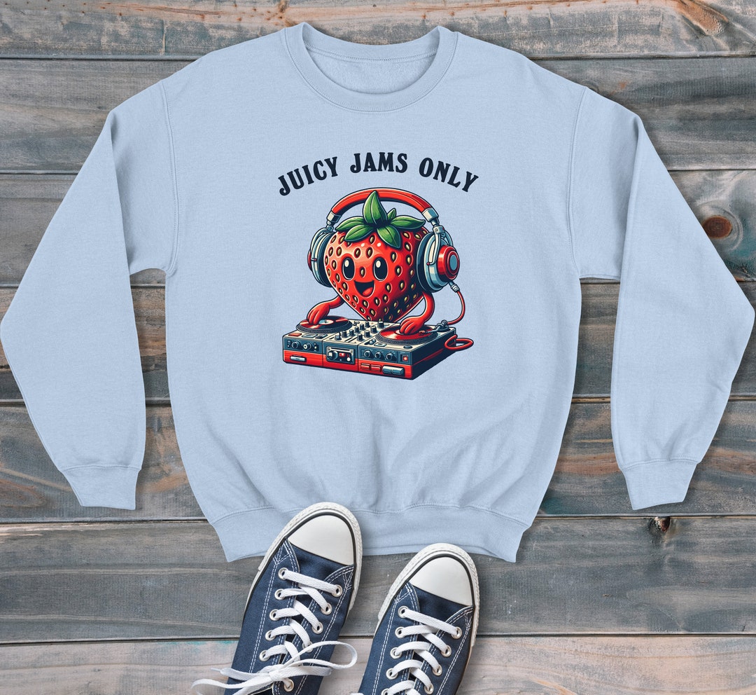 Strawberry Dj Juicy Jams Only Cartoon Style Unisex Sweatshirt, Retro ...