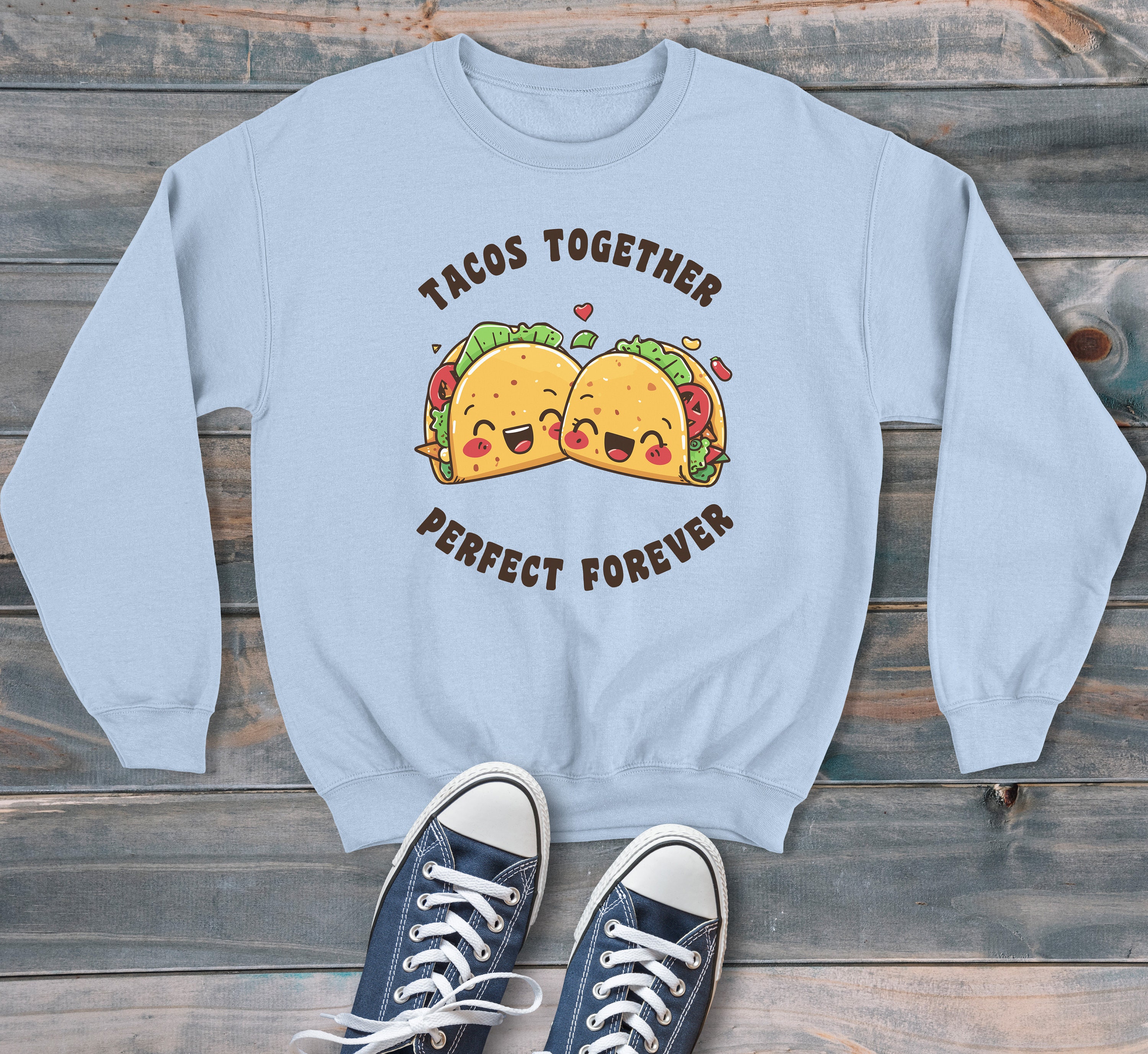 Tacos Cute Couple Tacos Together Kawaii Style Sweatshirt, Romantic Vibe ...