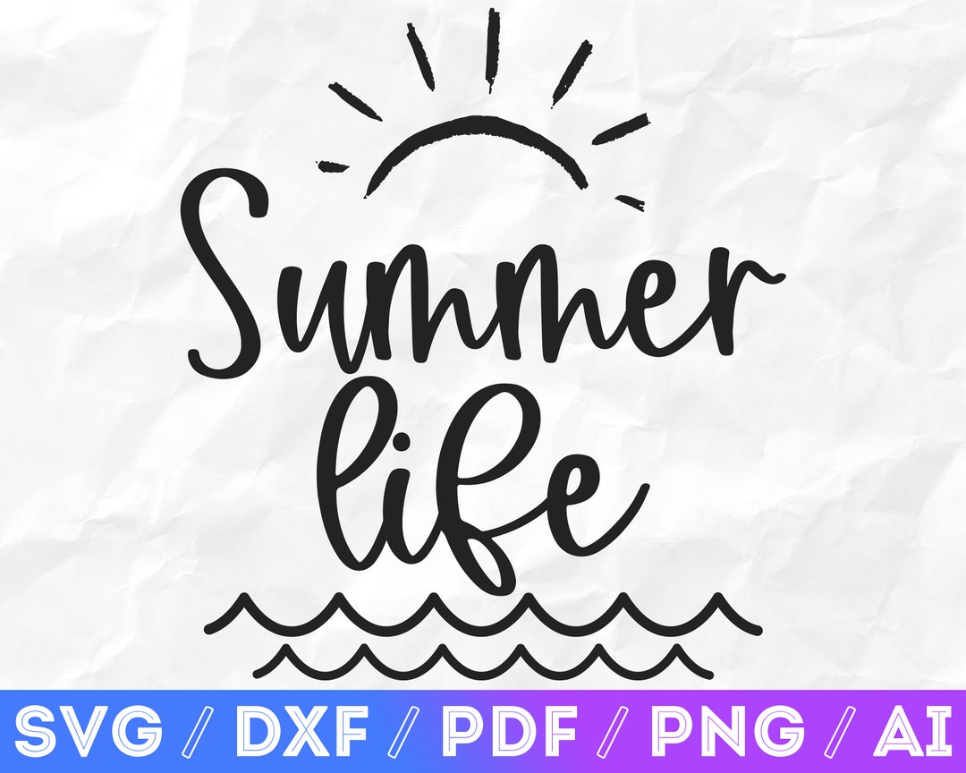 Summer Life SVG Summer Svg Beach Svg Hello Summer Svg - Etsy