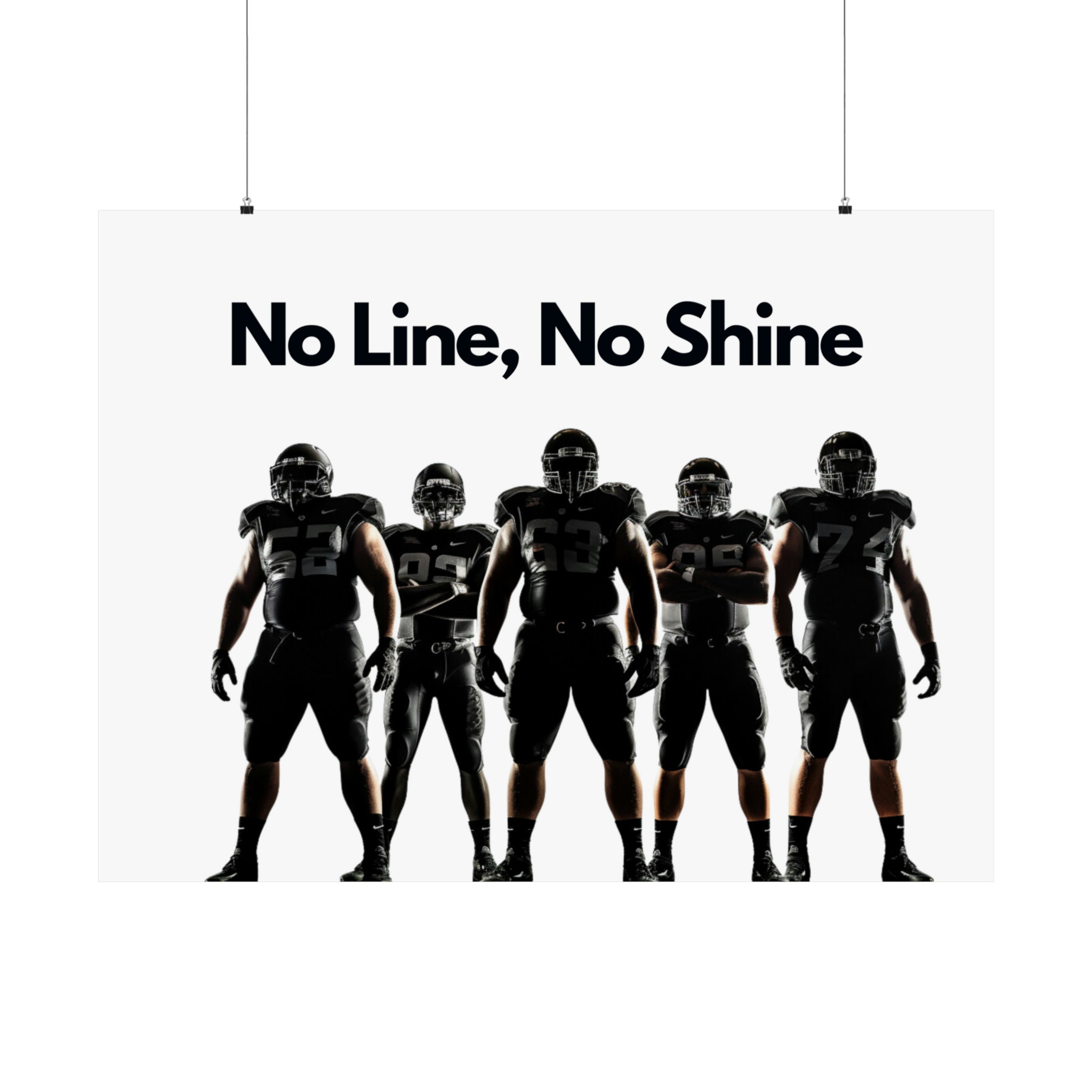 No Line, No Shine Matte Horizontal Poster, American Football, Offensive ...