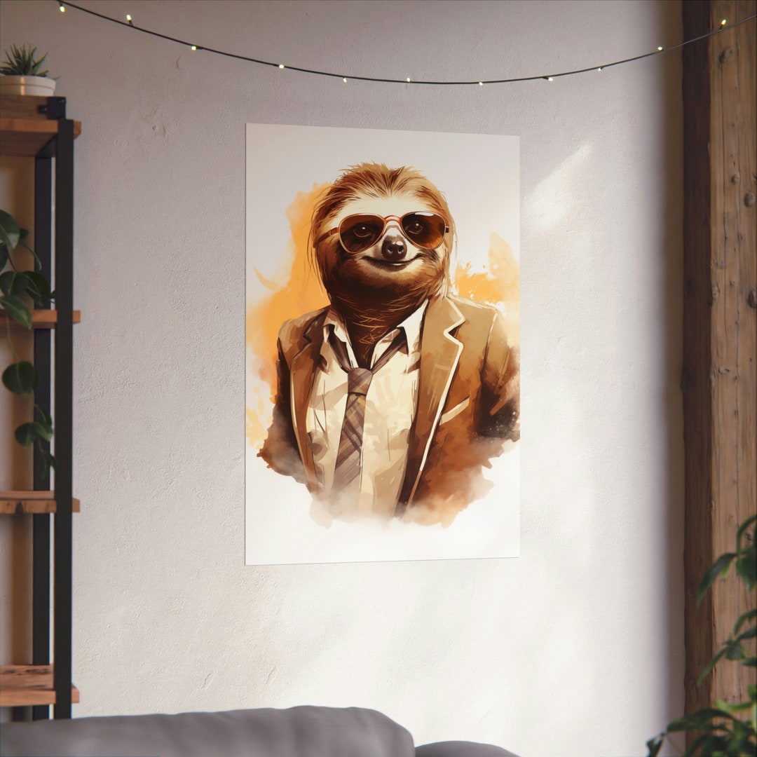 Dapper Sloth Posters, Funny Animal Art, Sloths, Funny Dorm Room Art, Gifts for Animal Lovers ...