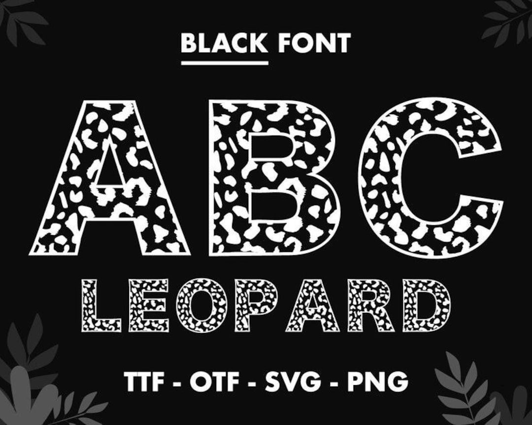 Script Font Svg, Black Font SVG, Leopard Alphabet Letters Svg, Black ...
