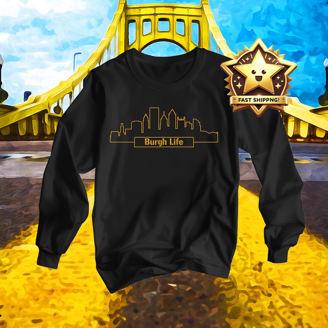 Burgh Life Pittsburgh Skyline Long Sleeve Tee I Gifts for Yinzers ...