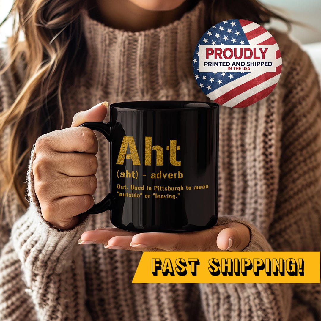 Aht Pittsburghese Definition Coffee Mug: Pittsburghese Yinzer Gift - Etsy