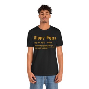Dippy Eggs Pittsburghese Definition T-shirt: Pittsburghese Yinzer Gift ...