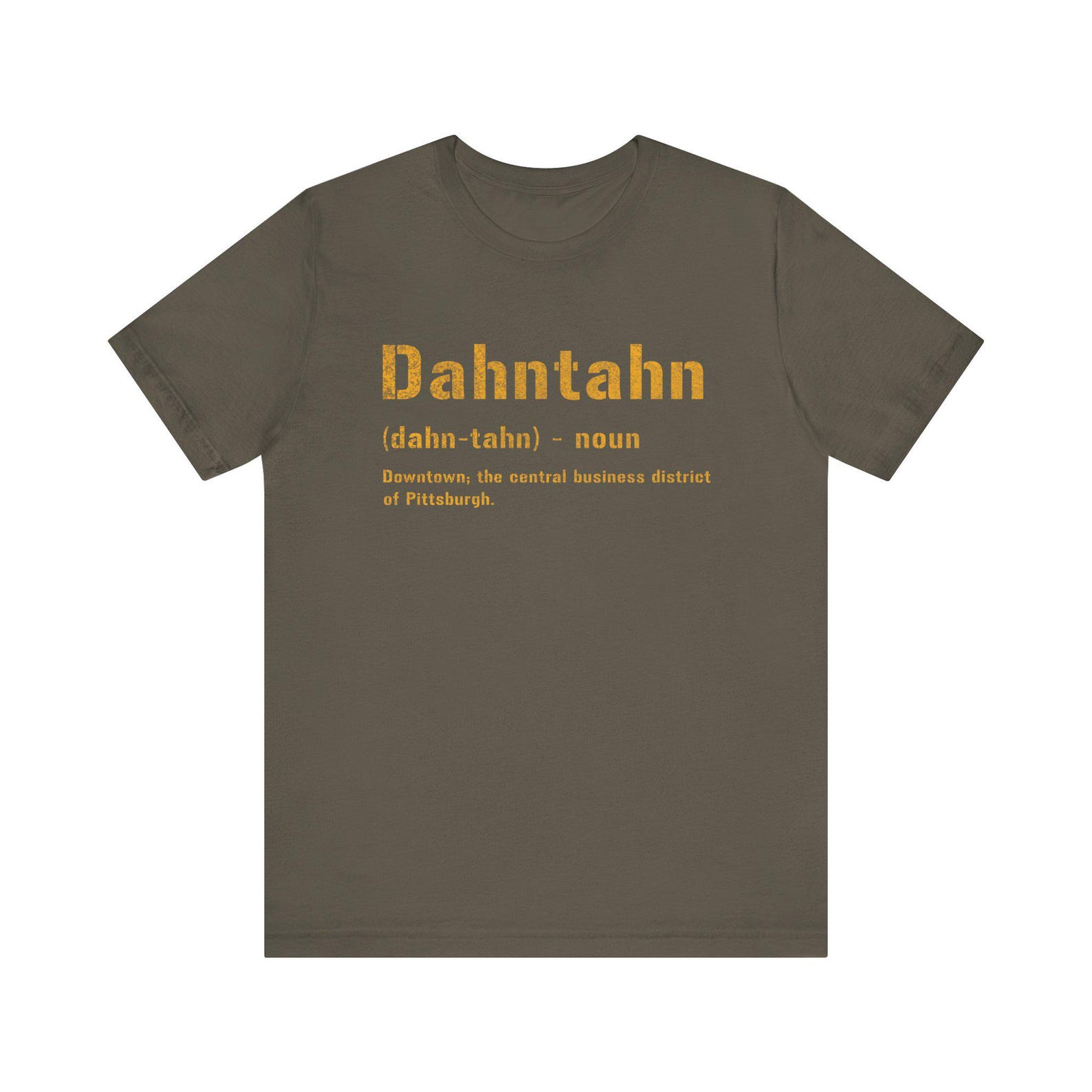 Dahntahn T-shirt - Pittsburghese Tee | Gifts for Yinzers | Pittsburgh ...